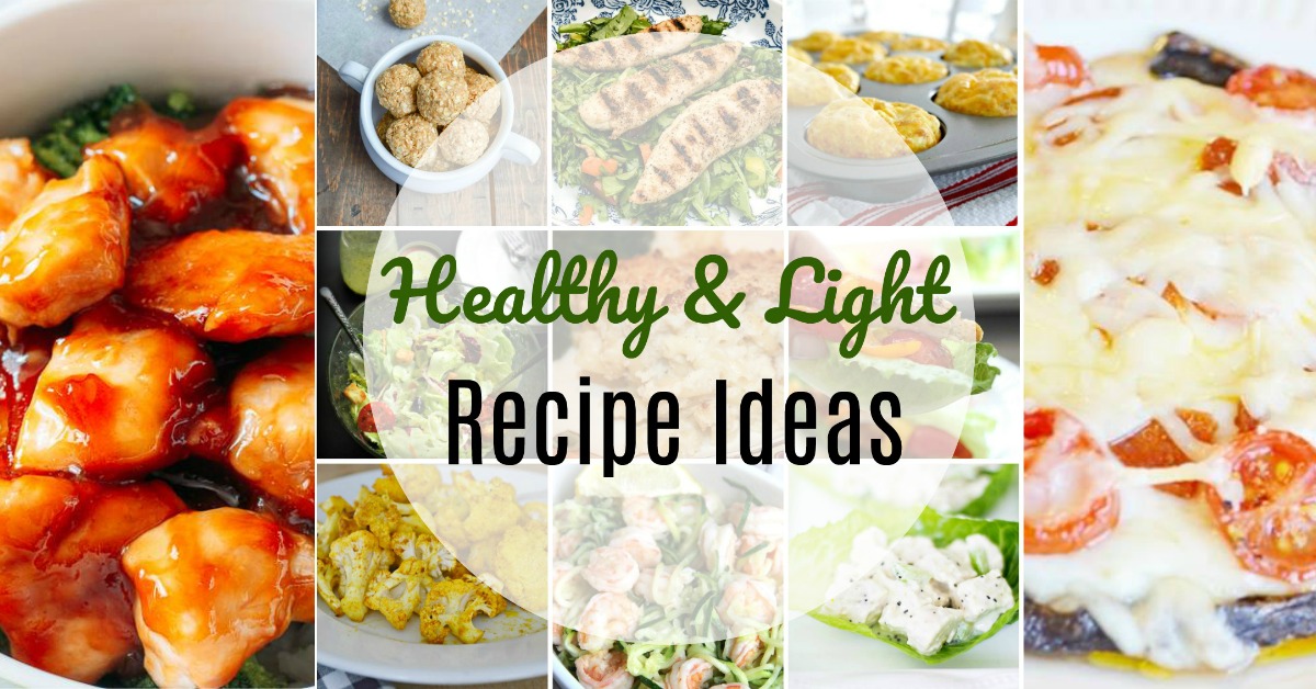12 Healthy and Light Recipe Ideas - Sweet Pea