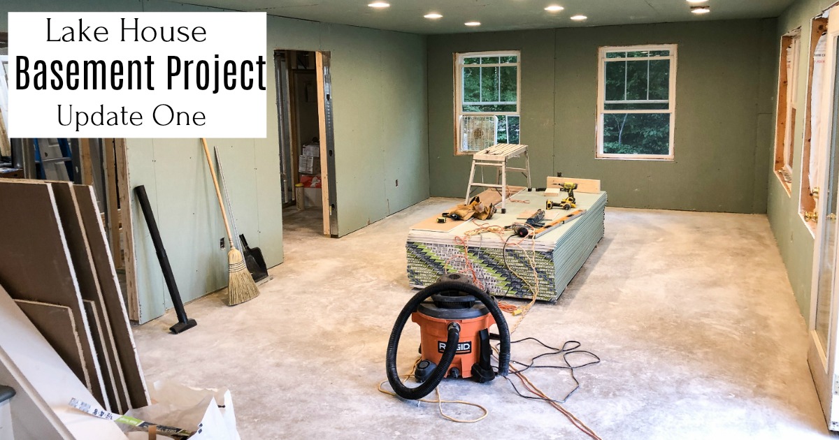 Lake House Basement Project - Update One - Sweet Pea