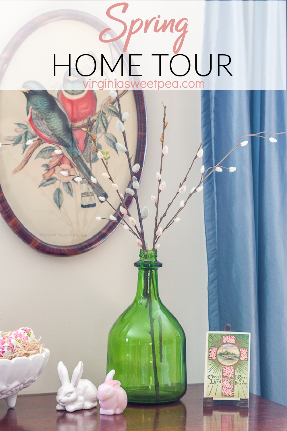 Spring and Easter Home Tour - Sweet Pea
